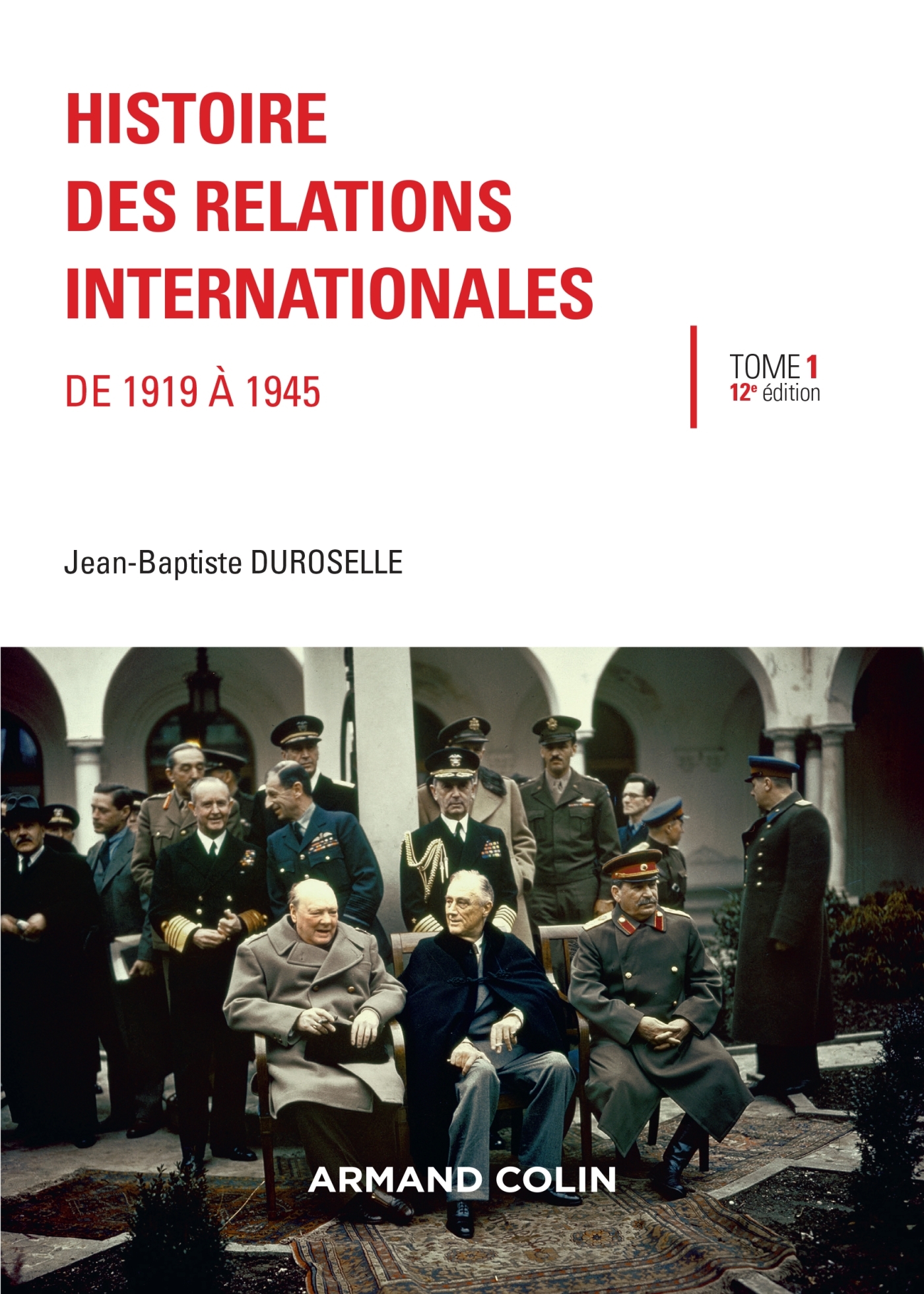 Histoire des relations internationales - De 1919 à 1945 - Livre ... Histoire des relations internationales - De 1919 à 1945 - Livre ...
