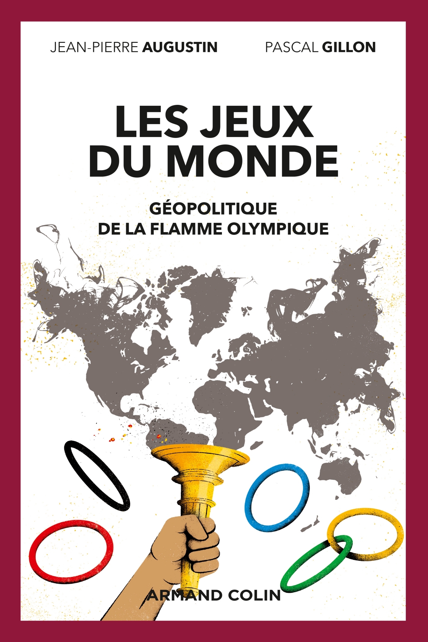 Les jeux du monde - Géopolitique de la flamme olympique - Livre Science ...