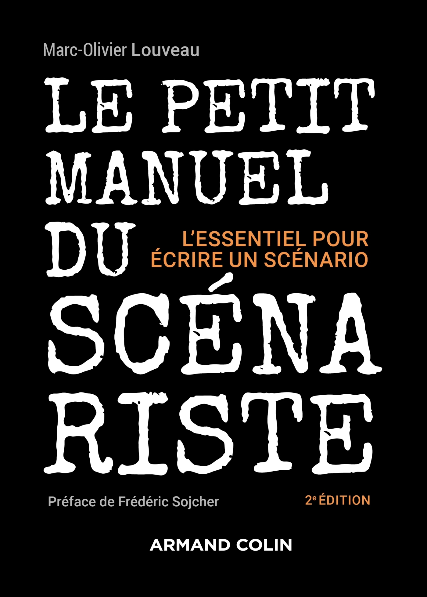 Le petit manuel du scénariste - L'essentiel pour écrire un scénario ...