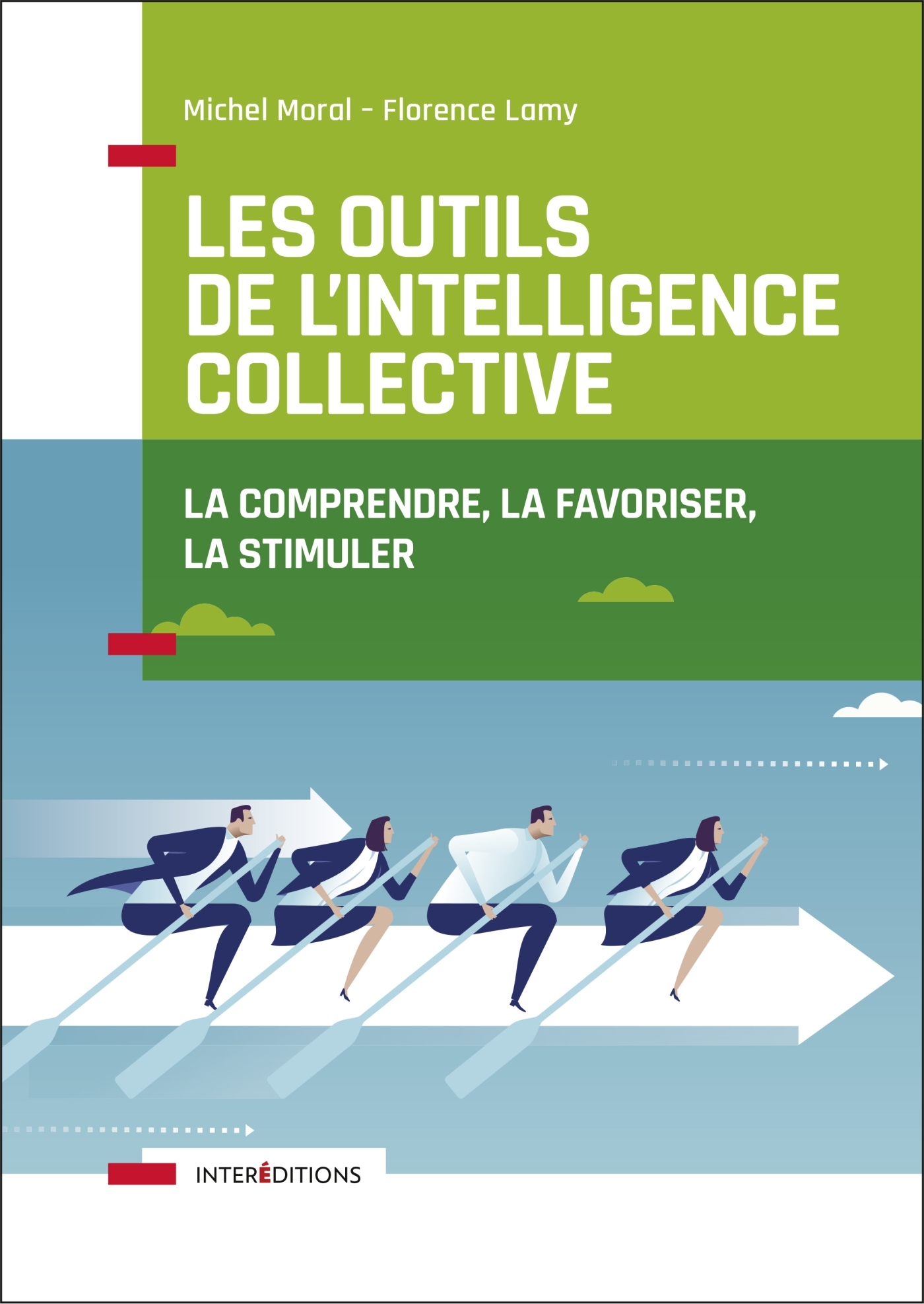 Les outils de l'intelligence collective - La comprendre, la favoriser, la stimuler - Livre et ...