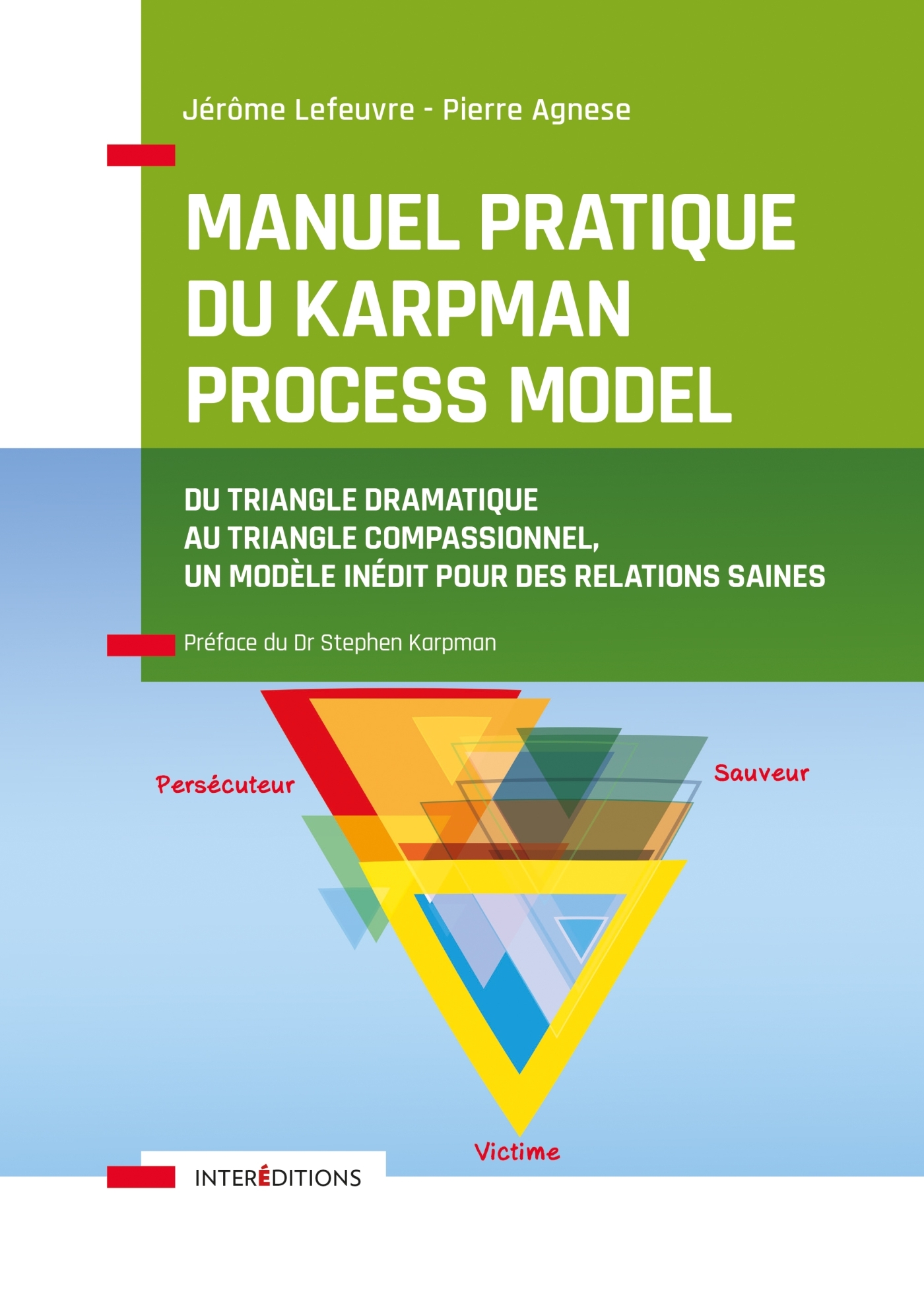 Manuel pratique du Karpman Process Model - Du Triangle Dramatique au ...