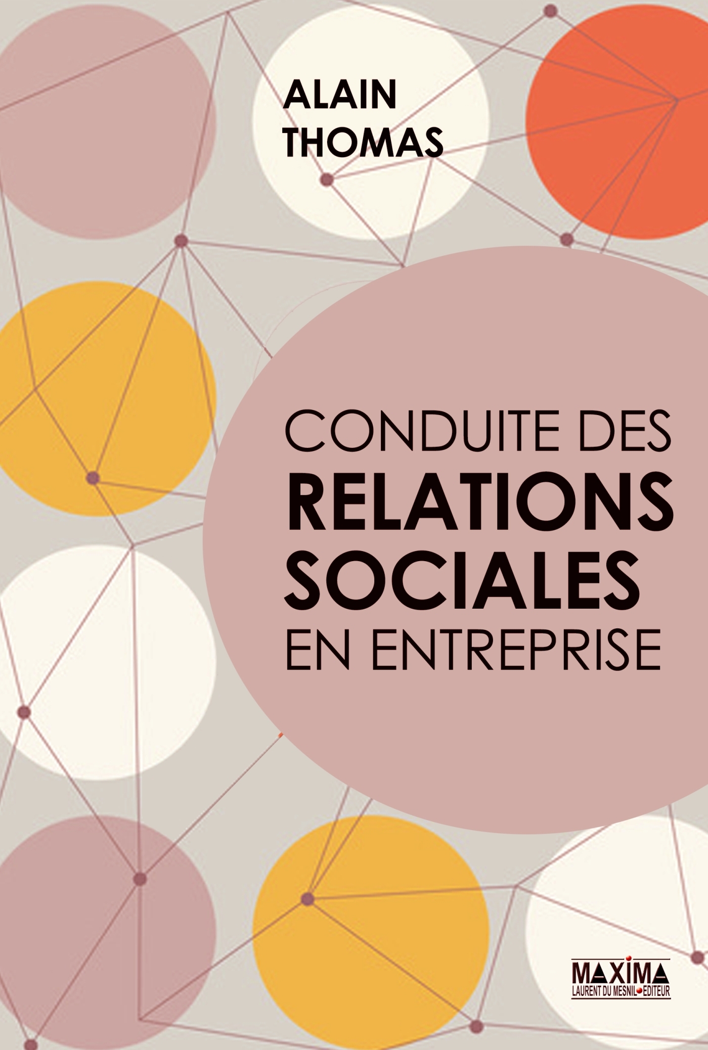 Conduite des relations sociales en entreprise - Livre et ebook ...