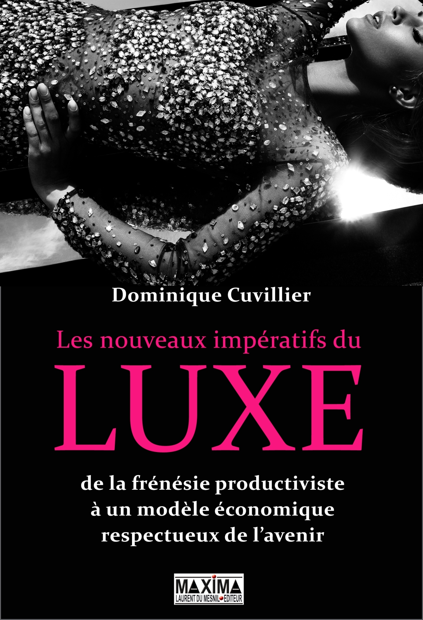 Les nouveaux impératifs du luxe - Livre et ebook Luxe, mode de ...