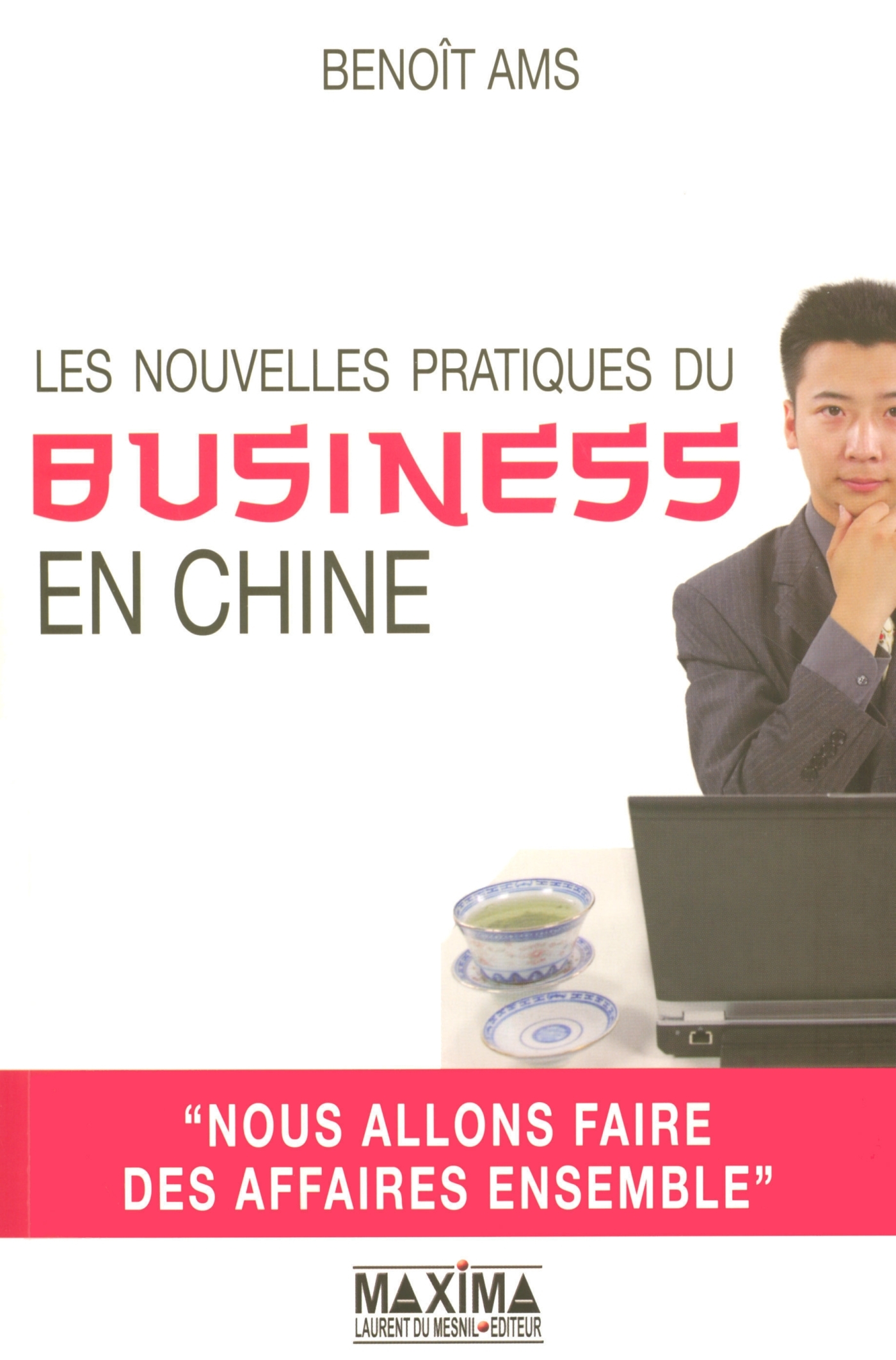 Les nouvelles pratiques du business en Chine - Livre et ebook Stratégie ...